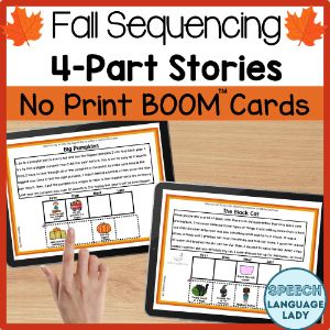 Fall Story Sequencing 4 Step Retell First, Next, Then, Last - Boom Cards