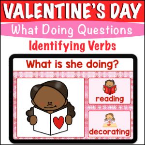 What Doing Questions Valentine's Day Verbs - Boom Cards