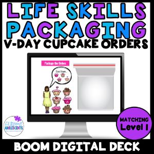 Vocational Life Skills- Packaging Valentine's Day Cupcake Orders- Level ...