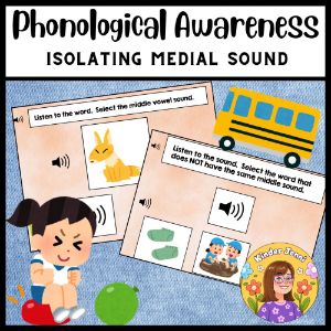 Phonological Awareness: Isolating Middle Sounds - Boom Cards