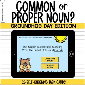 Common or Proper Noun: Groundhog Day Edition - Boom Cards