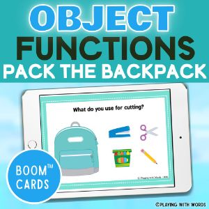Pack the Backpack- Object Functions with School Things for Speech ...