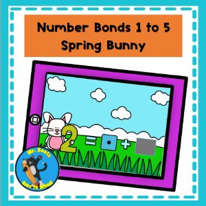 Number Bonds 1 to 5. Spring Bunny - Boom Cards