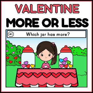 More or Less? Comparing Quantities Valentine Math - Boom Cards
