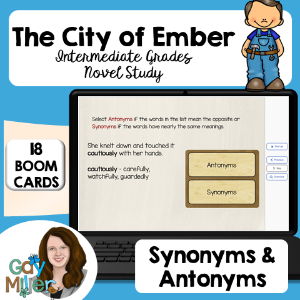 The City of Ember - Synonyms and Antonyms - Skill #5 - Boom Cards