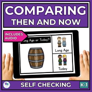 Long Ago And Today | Comparing Then And Now - Boom Cards
