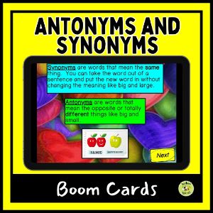 Antonyms and Synonyms - Boom Cards