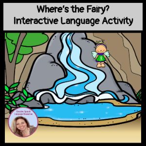Where's the Fairy? Interactive Language Activity - Boom Cards
