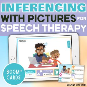 Inferencing with Pictures- Speech Therapy Task Cards - Boom Cards