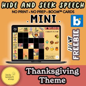j WF Freebie - MINI Hide and Seek Speech - Thanksgiving Theme - Boom Cards
