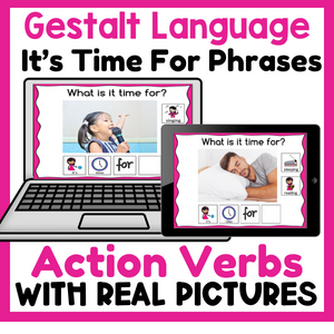 Gestalt Language | It's Time For | Action Verbs Real Photos - Boom Cards