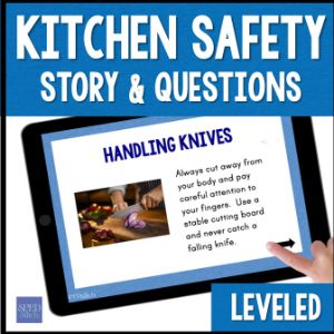 Kitchen Safety Basics Story and Questions - Boom Cards