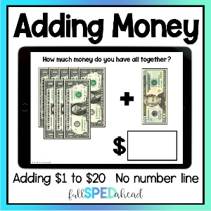 Adding Money $1s to $20 Counting Money Special Education - Boom Cards