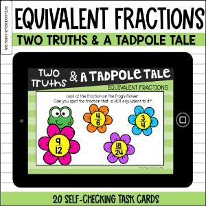 Equivalent Fractions: Two Truths & A Tadpole Tale - Boom Cards