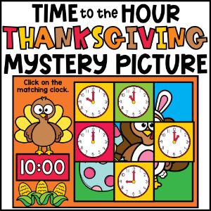 Thanksgiving Telling Time to the Hour - Boom Cards