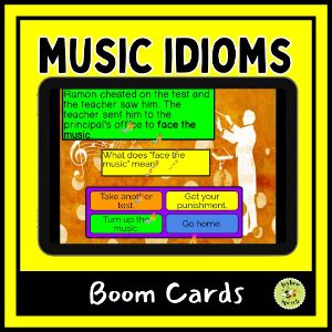 Idioms Music and Song - Boom Cards