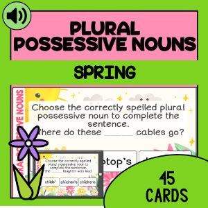 Spring Plural Possessive Nouns Task Cards - Boom Cards