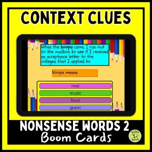 Context Clues Strategies Vocabulary Nonsense Word Fun 2 - Boom Cards